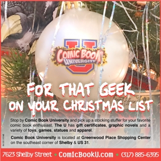 For That Geek On Your Christmas List, Comic Book University ...